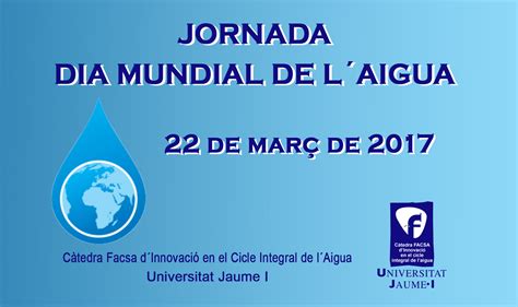 D A Mundial Del Agua Marzo Catedra Del Agua