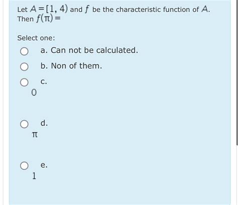 Solved Let A And F Be The Characteristic Function Of Chegg
