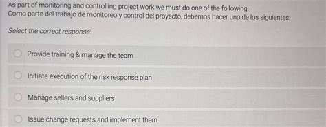 Solved As Part Of Monitoring And Controlling Project Work We