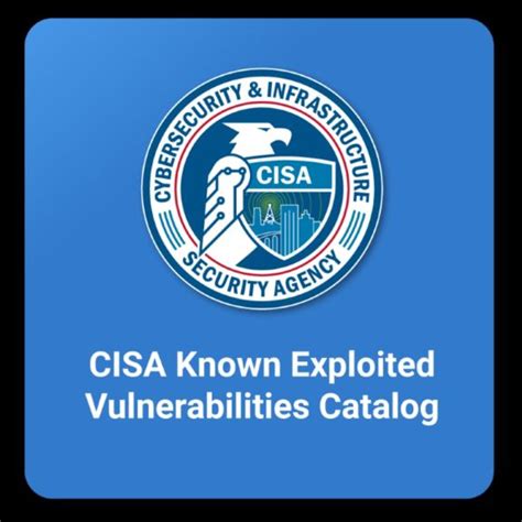 Cisa Known Exploited Vulnerabilities Kev Catalog Kaggle