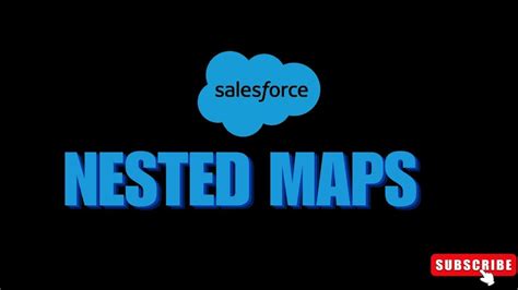 Nested Maps In Salesforce When And How To Use Salesforce