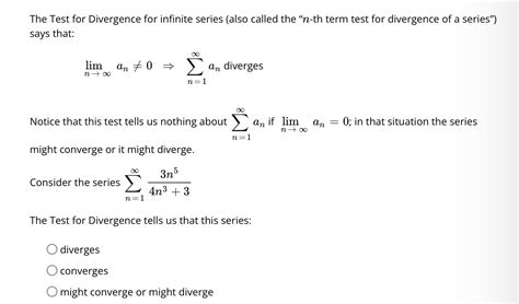Solved The Test For Divergence For Infinite Series Also