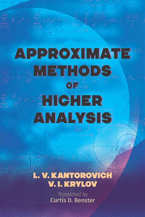 Approximate Methods Of Higher Analysis By Kantorovich Lv