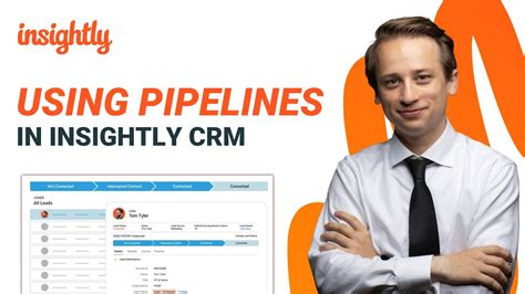 Insightly Crm Tutorial Using Pipelines To Create A Process For