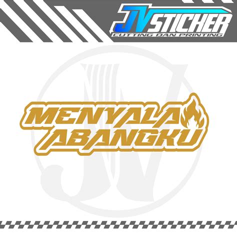 Stiker Menyala Abangku 12 Cm Cutting Sticker Motor Murah Viral Lazada