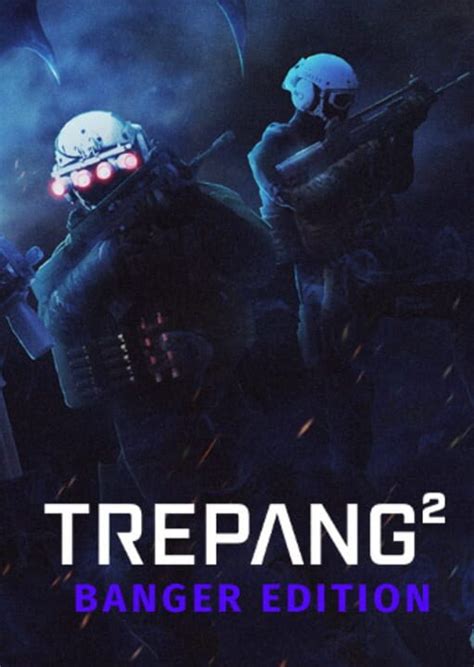 Trepang2 Banger Edition Indienova Gamedb 游戏库