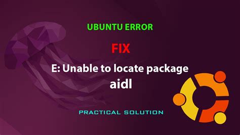 Ubuntu Fix E Unable To Locate Package Aidl Youtube