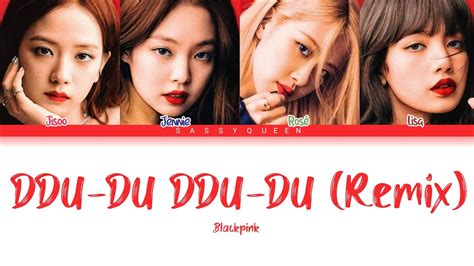 Blackpink Ddu Du Ddu Du Remix Color Coded Lyrics Youtube