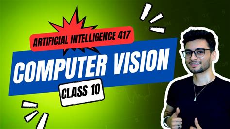 Class 10 Computer Vision In One Shot Ai 417 Cbse 2025 Youtube