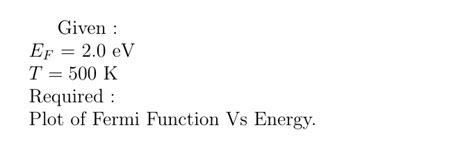 Answered Plot The Fermi Function Vs Energy At Bartleby