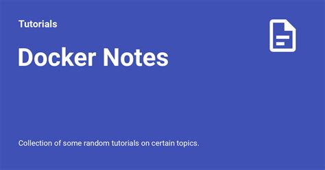Docker Notes Tutorials