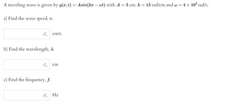 Solved A Traveling Wave Is Given By Y X T Asin Kx Wt Chegg