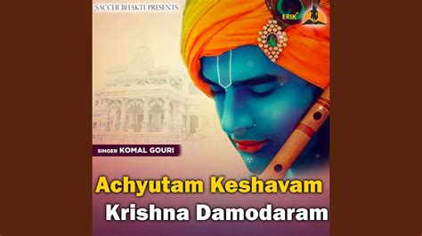 Achyutam Keshavam Krishna Damodaram YouTube