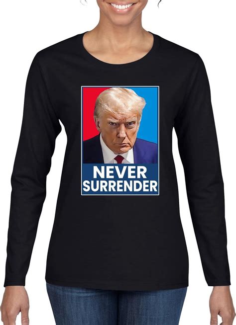 Never Surrender Trump Not Guilty Mugshot Georgia Official Political