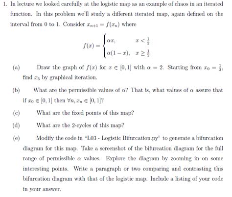 solved 1 in lecture we looked carefully at the logistic map
