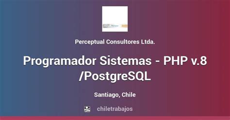Chiletrabajos En Linkedin Programador Sistemas Php V 8 Postgresql