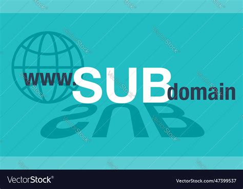 Subdomain A Part Of Another Main Domain Vector Image