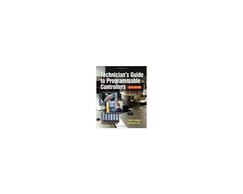 Technicians Guide To Programmable Controllers 6th Edition Builders Book Inc Bookstore