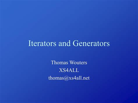 Ppt Iterators And Generators Powerpoint Presentation Free Download