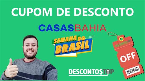 Cupom De Desconto Casas Bahia Semana Do Brasil YouTube
