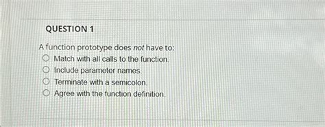 Solved Question 1a Function Prototype Does Not Have Tomatch