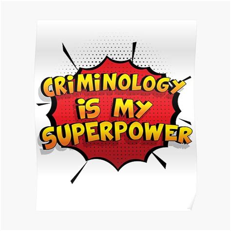 Criminology Is My Superpower Funny Design Criminology T Poster By