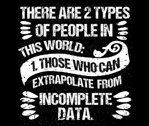 two types of people those who can extrapolate sarcasm t drawing by kanig designs fine art