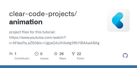 GitHub Clear Code Projects Animation Project Files For This Tutorial Https Youtube