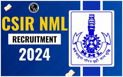 Csir Nml Recruitment 2024 Notification Out Apply Now