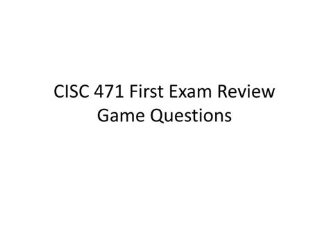 PPT CISC 471 First Exam Review Game Questions PowerPoint Presentation