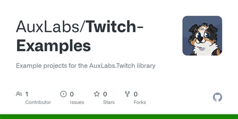 Github Auxlabstwitch Examples Example Projects For The Main Twitch