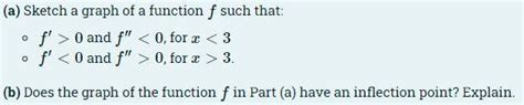 Solved A Sketch A Graph Of A Function F Such That F Chegg