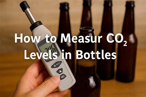 How To Measure Co2 Levels In Bottles Brewmybeer Online
