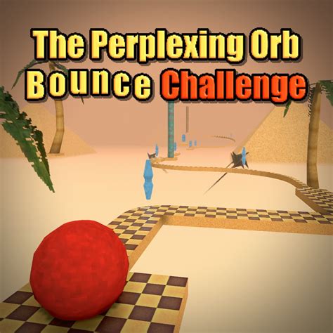 The Perplexing Orb Bounce Challenge