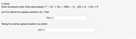 Solved 1 Point Given The Second Order Initial Value
