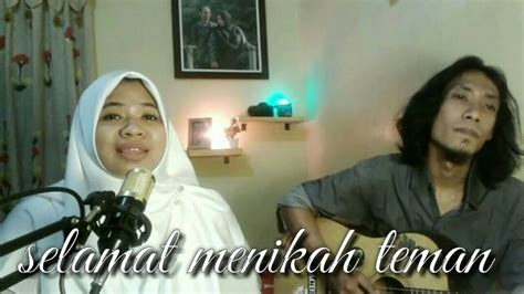 Begundal Lowokwaru Selamat Menikah Teman Cover By Maria Pamungkas