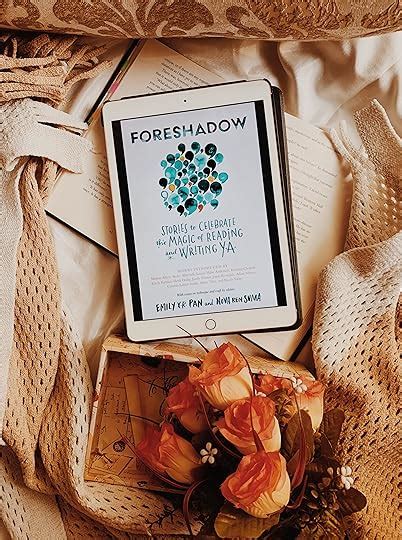Foreshadow Stories To Celebrate The Magic Of Reading And Writing Ya By