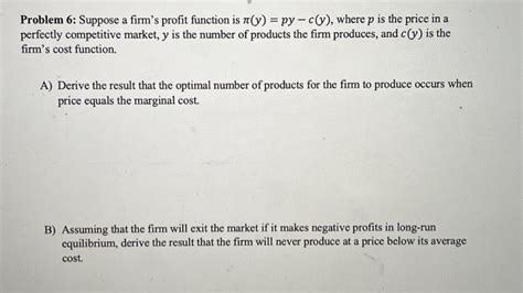 Solved Problem 6 Suppose A Firms Profit Function Is
