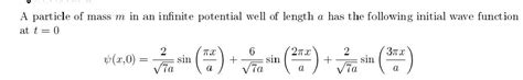 Solved A Particle Of Mass M In An Infinite Potential Well Of