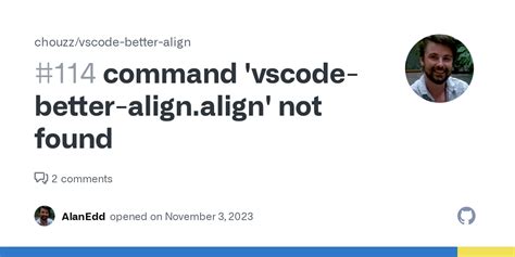 Command Vscode Better Alignalign Not Found · Issue 114 · Chouzz