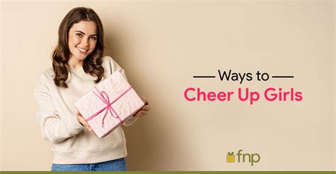 Top 7 Proven Ways To Cheer Up Women Ferns N Petals