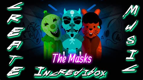 Incredibox The Masks Mod Youtube