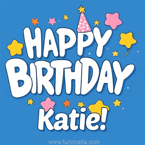 Happy Birthday Katie S For Her Download On Happy Birthday Katie S For Her Download On