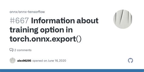 Information About Training Option In Torch Onnx Export Issue 667 Onnx Onnx Tensorflow