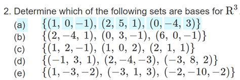 Solved Determine Which Of The Following Sets Are Bases Chegg