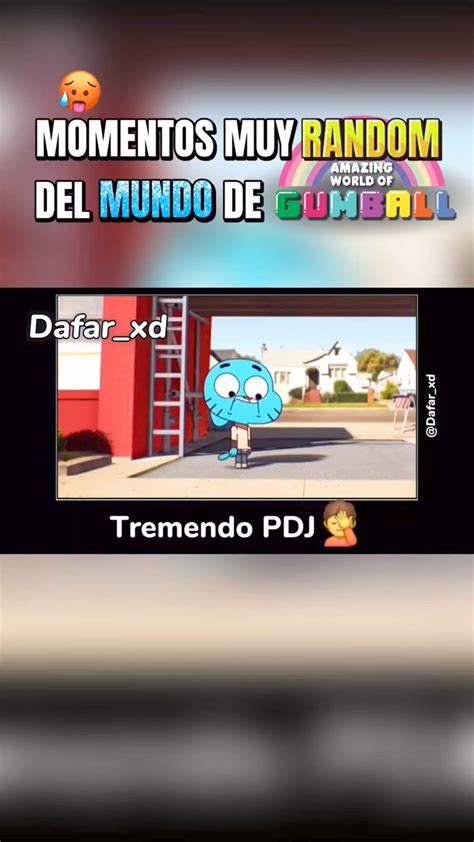 Momentos Xd De Gumball Dafarxd Momentos Xd De Gumball Dafarxd