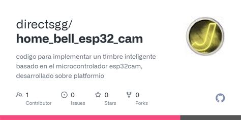 github directsgg home bell esp32 cam codigo para implementar un timbre inteligente basado en