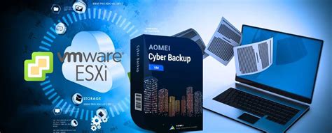 How To Optimize Vmware Esxi Backup For Data Protection