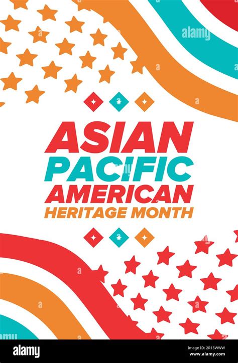 Asian Pacific American Heritage Month In May It Celebrates The History