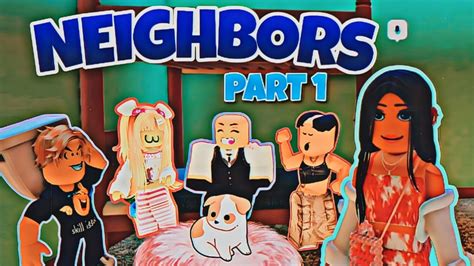 Neighbors Part 1 Roblox Youtube